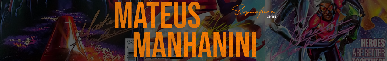 MANHANINI SIGNATURE SERIES